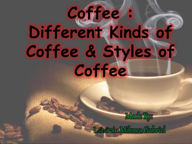 TYPES OF COFFEE.pdf | Food & Drink