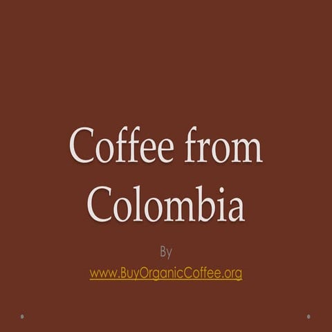Coffee from Colombia | PPT