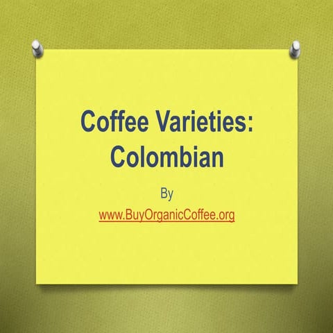 Colombian Coffee Facts | PPTX