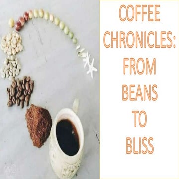 Coffee Chronicles From Beans to Bliss - Short.pptx