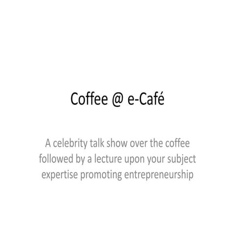 Coffee @ e-Café | PPTX | Business | Business and Finance