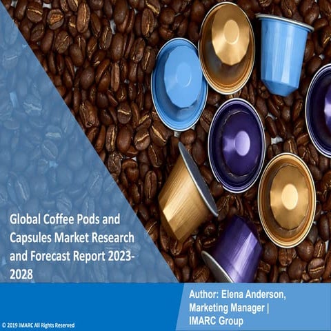 Coffee Pods and Capsules Market PPT: Demand, Trends and Business ...