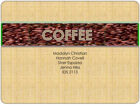 Coffee presentation | PPTX | Food & Drink
