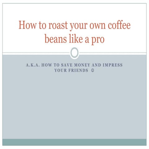 Coffee roasting | PPTX