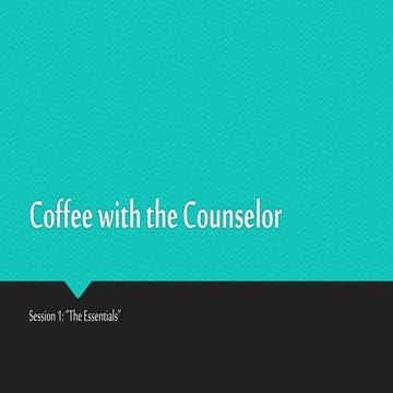 Coffee with the counselor | PPTX