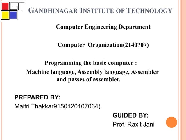 Computer Organization Programming The Basic Computer Machine Language Assembly Language And