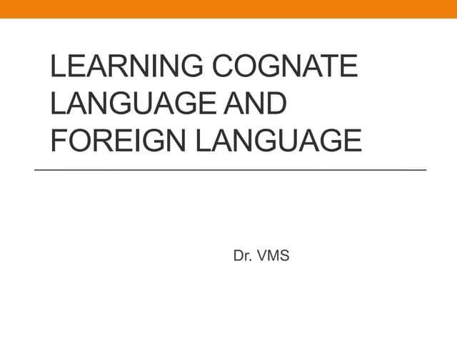 Cognate Language Learning And Foreign Language Learningpptx