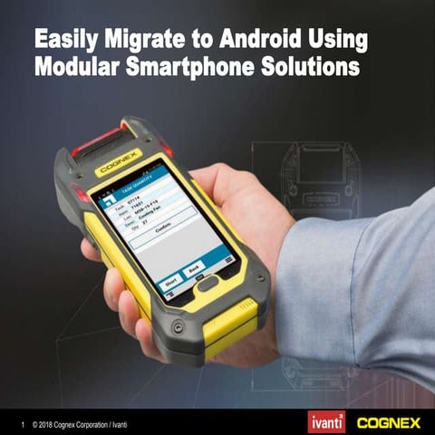 Easily Migrate to Android Using Modular Smartphone Solutions | PPTX