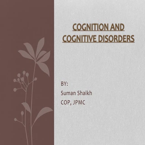 Cognition and Cognitive Disorders | PPTX