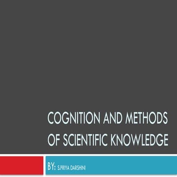 COGNITION AND METHODS OF SCIENTIFIC KNOWLEDGE.pptx