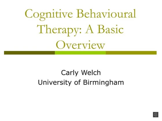 Cognitive Behavioral Therapy (CBT) | PPT