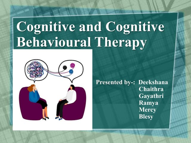 Cognitive Behavioral Therapy (CBT) | PPT
