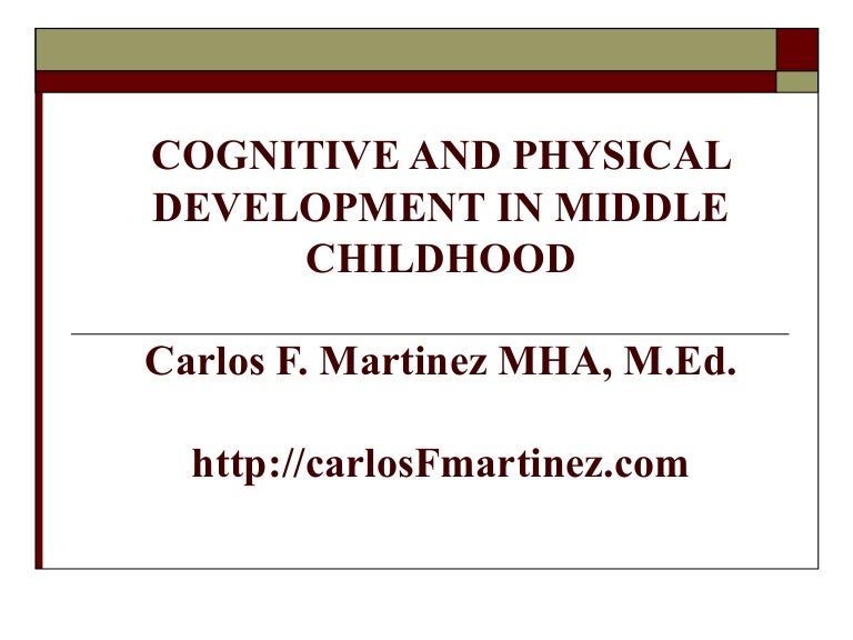 Cognitive And Physical Development In Middle Childhood cognitive-and-physical-development-in-middle-childhood