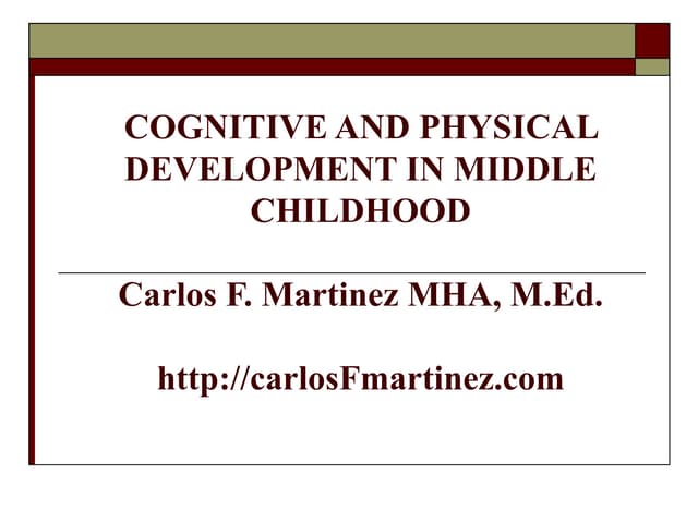 Middle Childhood: Physical Cognitiveand Social Development.ppt