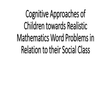 Cognitive Approaches of Children towards Realistic Mathematics Word.pptx