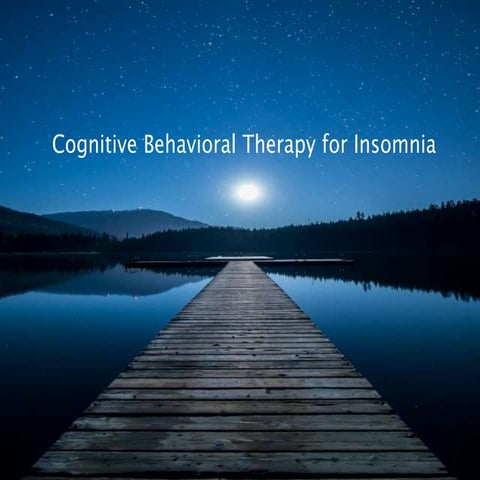 Cognitive Behavorial Therapy for Insomnia k. Jensen f. Remillard | PPTX