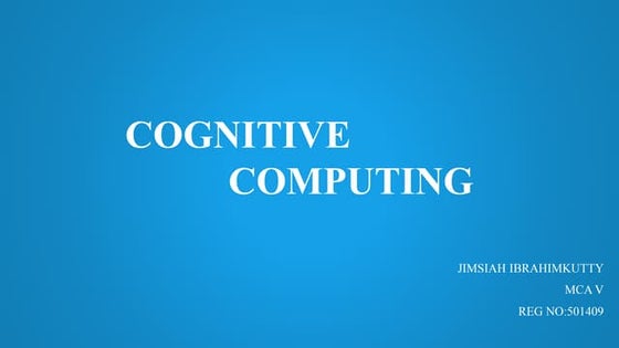 Cognitive Computing | PPT