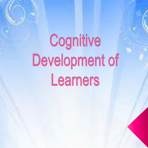 Cognitive development of learners | PPTX