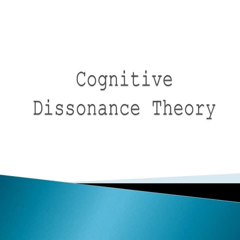 Cognitive dissonance theory | PPTX