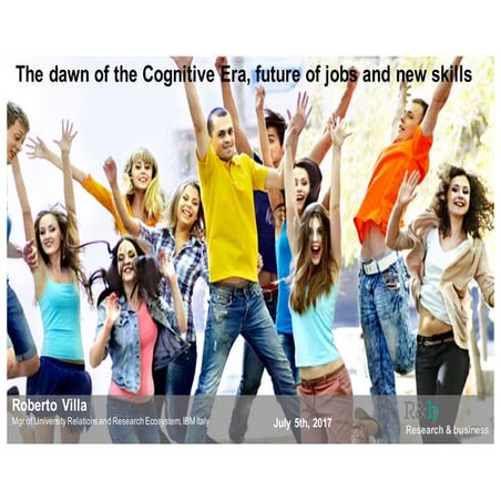 The dawn of the Cognitive Era, future of jobs and new skills | PDF