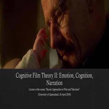 Cognitive Film Theory II: Emotion, Cognition, Narration (2018) | PPT