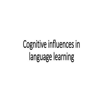 Cognitive influences in language learning.pdf