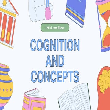 Cognitive Psychology: Cognition and Concepts | PPT