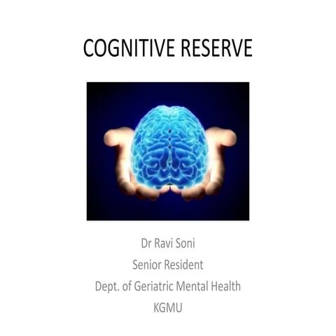 Cognitive reserve | PPTX | Brain and Nervous System Disorders ...