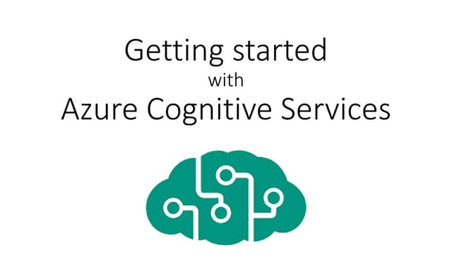 Getting started with Azure Cognitive services | PPTX Getting started with Azure Cognitive services | PPTX