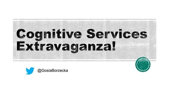 Introduction to Cognitive Services | PPT