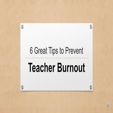 6 Great Tips to Prevent Teacher Burnout | PPTX