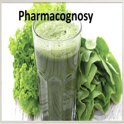 Pharmacognosy | PPT