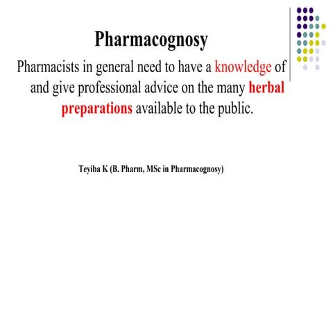 chapter -1 pharmacognosy bpharm 4th sem cognosy | PPTX