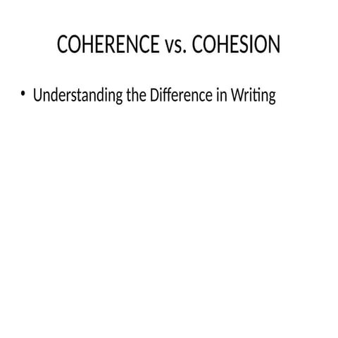 Coherence_vs_Cohesion.pptxPROPORTIES OF WELL WRITTEN TEXT ACTIVITIES | PPTX