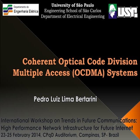 Coherent Optical Code Division Multiple Access (OCDMA) Systems Pedro Bertarini | PPT