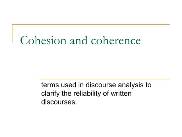 English Discourse - Cohesion and Coherence