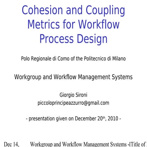 Cohesion And Coupling Metrics For Workflow Process Design Ppt