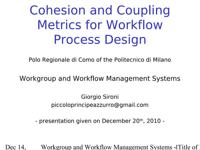 Cohesion And Coupling Metrics For Workflow Process Design Ppt