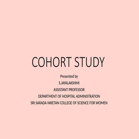 COHORT STUDY _ RESEARCH METHODOLOGY_ PPTX | PPTX