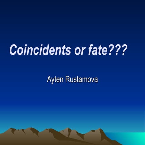 Coincidents or fate | PPT