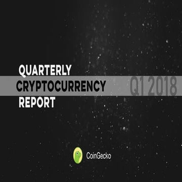 CoinGecko 2018 Q1 Cryptocurrency Report | PDF