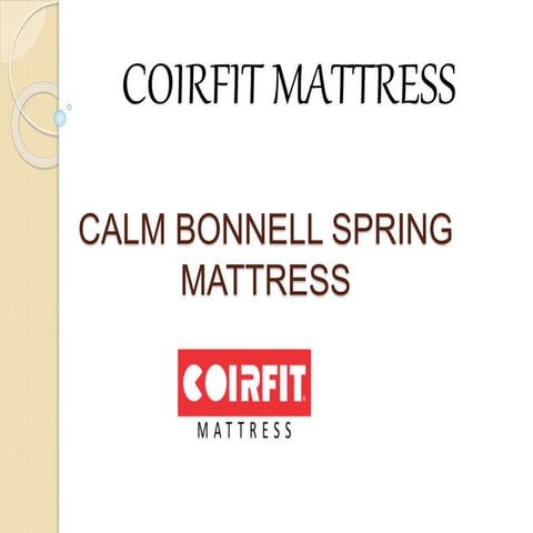 Coirfit calm bonnell spring mattress | PPTX