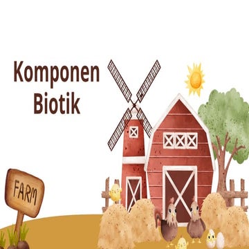 komponen biotik dan komponen abiotik serta hewan | PPTX