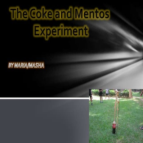 Coke&Mentos Experiment - Masha | PPT
