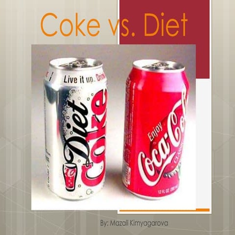 Coke vs diet | PPTX