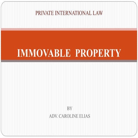 Immovable Property in Private international Law | PPTX
