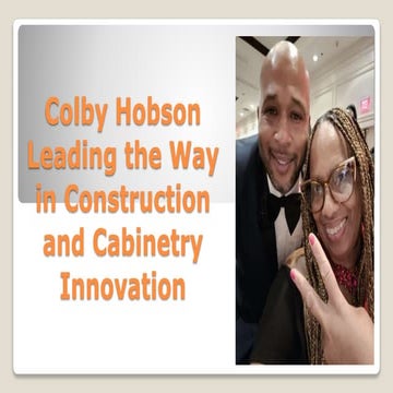 Driving Innovation in Kitchen Design: How Colby Hobson Leads the Way | PPTX