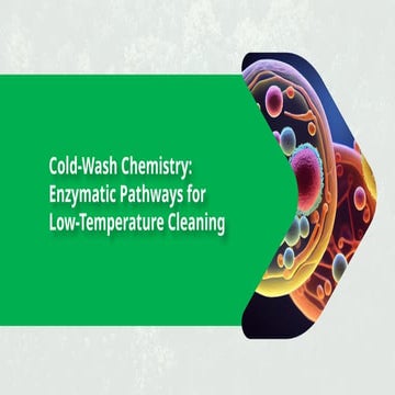 Enzymes Driving Effective Low-Temperature Cleaning | PPTX