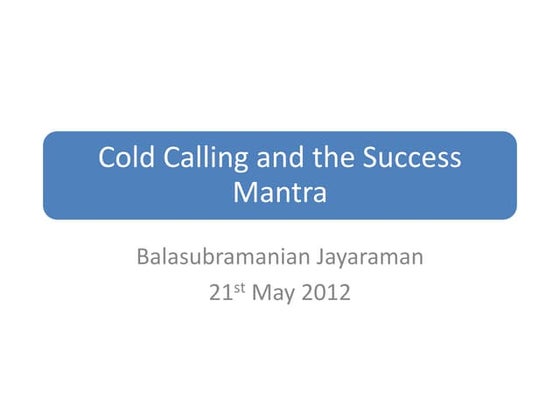 Powerpoint Presentation Cold Calling | PPT