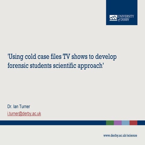 Cold case tv for teaching forensics | PPT